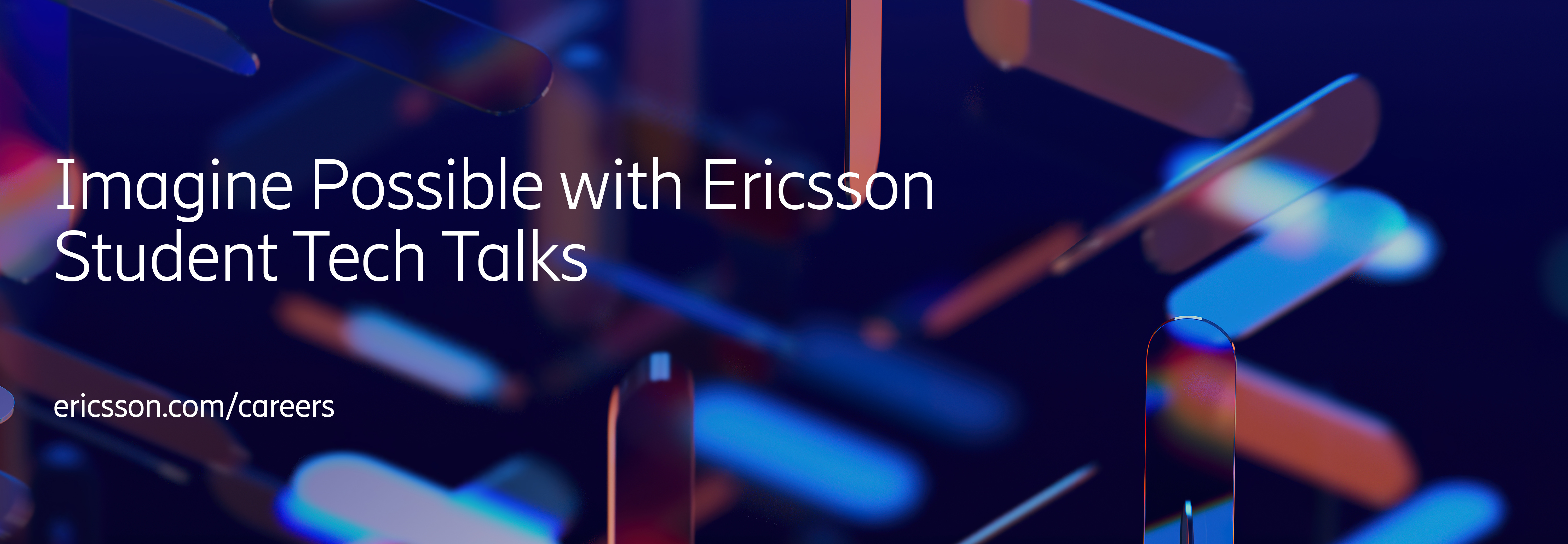 Imagine Possible with Ericsson - Student Tech Talk Series