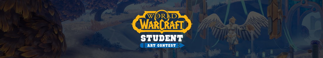 2025-2026 World of Warcraft Student Art Contest | Eightfold